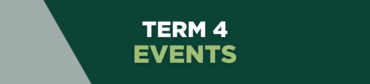 Term 4 Events